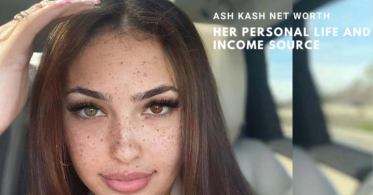 Ash Kash Net Worth - Her Personal Life And Income Source